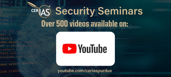 CERIAS : Security Seminar - Purdue University